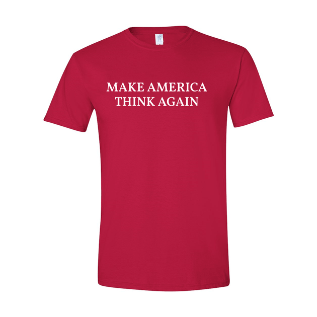 Make America Think Again T-Shirt– The National Memo